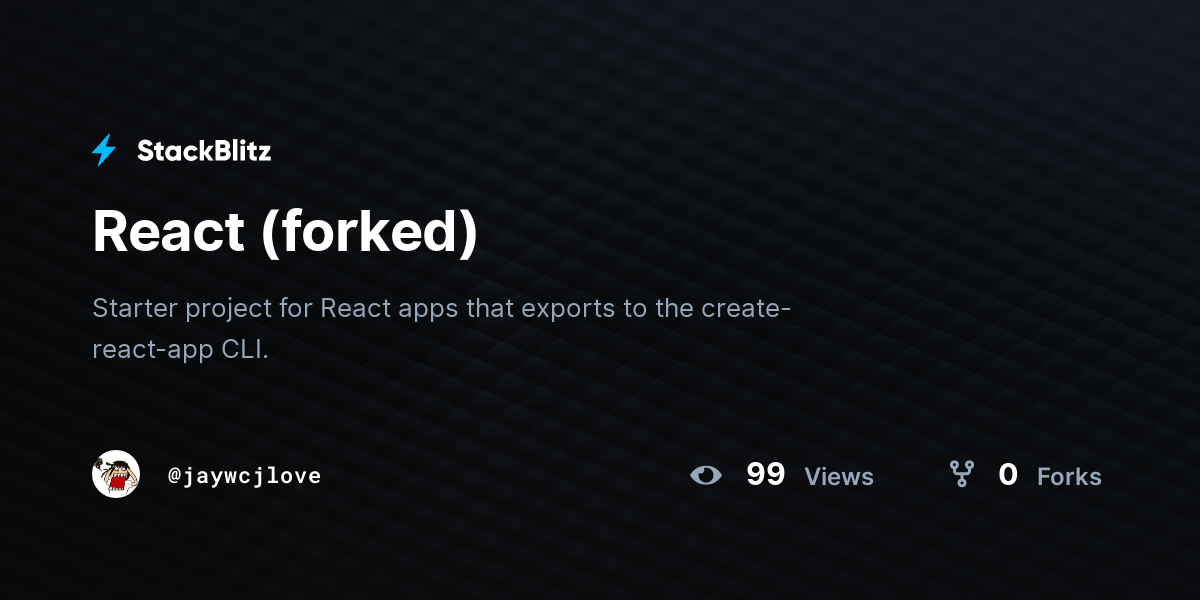 React (forked) - StackBlitz React (forked) - StackBlitz