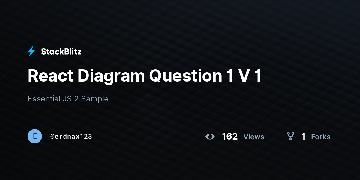React Diagram Question 1 V 1 - StackBlitz
