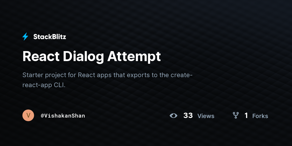 React Dialog Attempt - StackBlitz React Dialog Attempt - StackBlitz