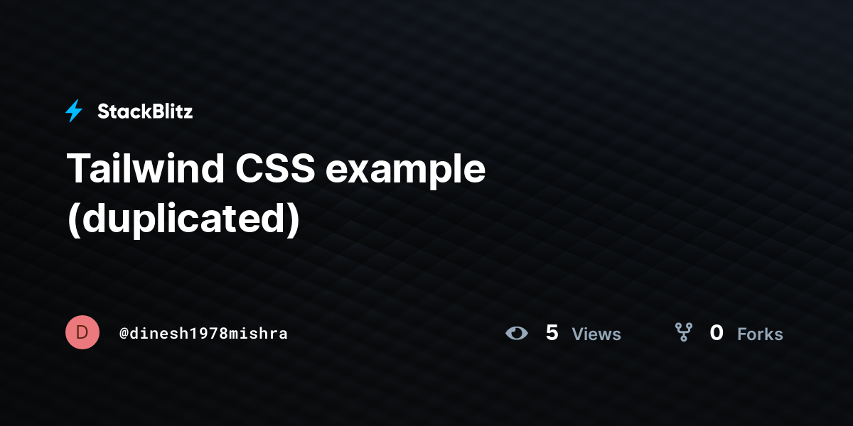 Tailwind CSS example (duplicated) - StackBlitz
