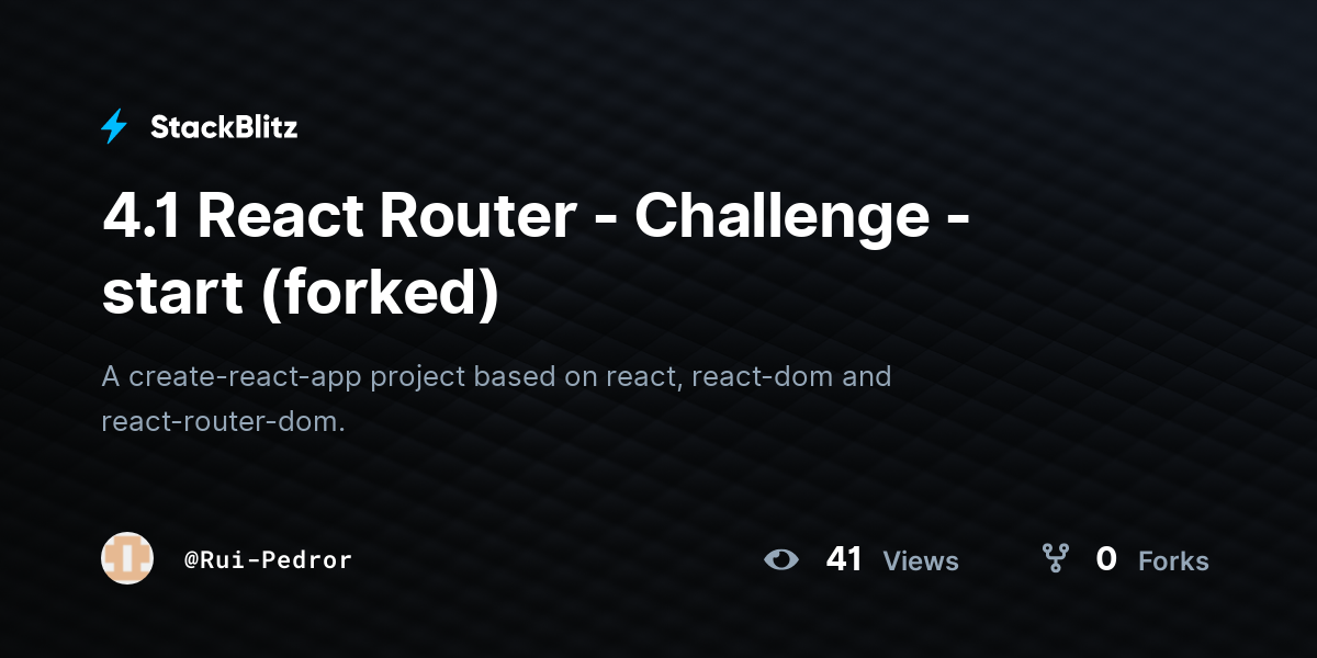 4.1 React Router - Challenge - start (forked) - StackBlitz 4.1 React Router - Challenge - start (forked) - StackBlitz