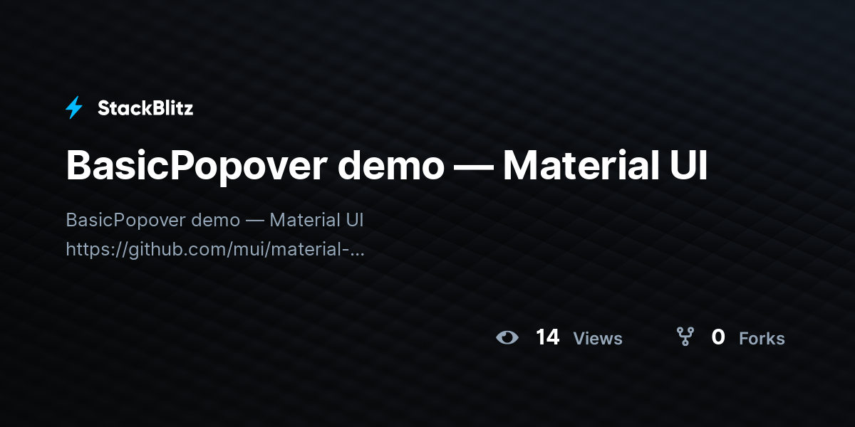 BasicPopover demo — Material UI - StackBlitz