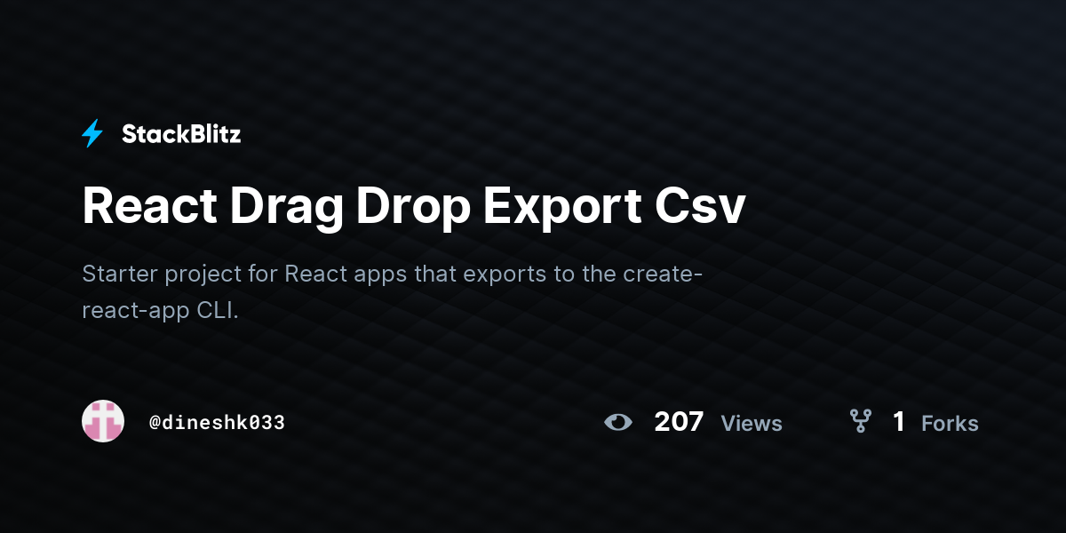 React Drag Drop Export Csv - StackBlitz