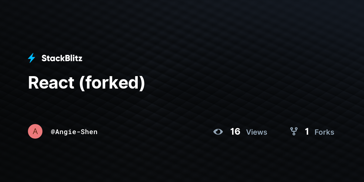 React (forked) - StackBlitz