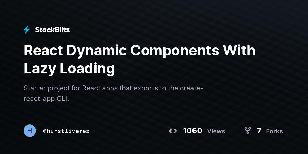 React Dynamic Components With Lazy Loading - StackBlitz React Dynamic Components With Lazy Loading - StackBlitz
