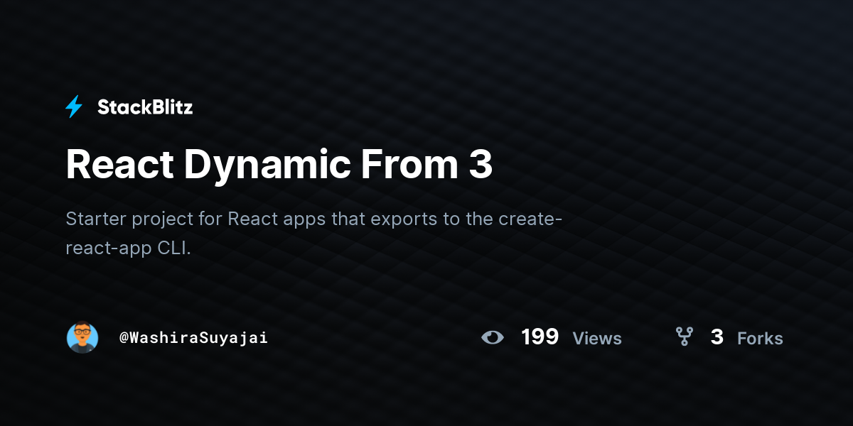 React Dynamic From 3 - StackBlitz
