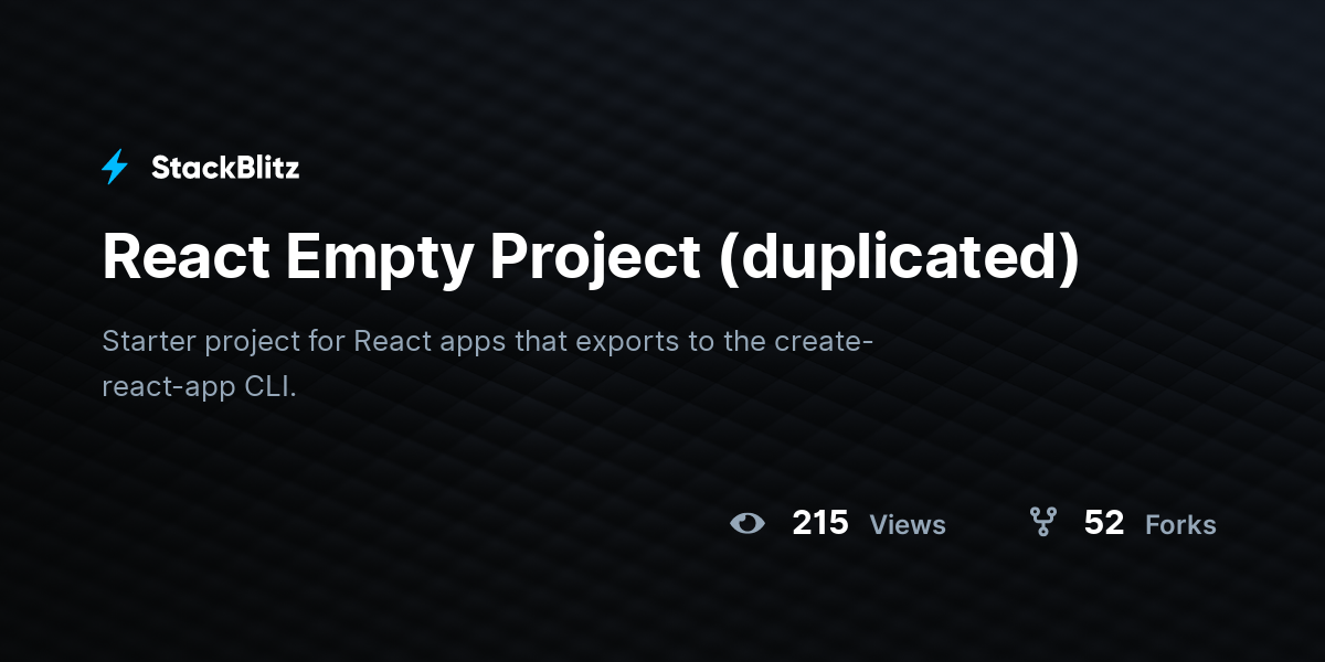 React Empty Project (duplicated) - StackBlitz