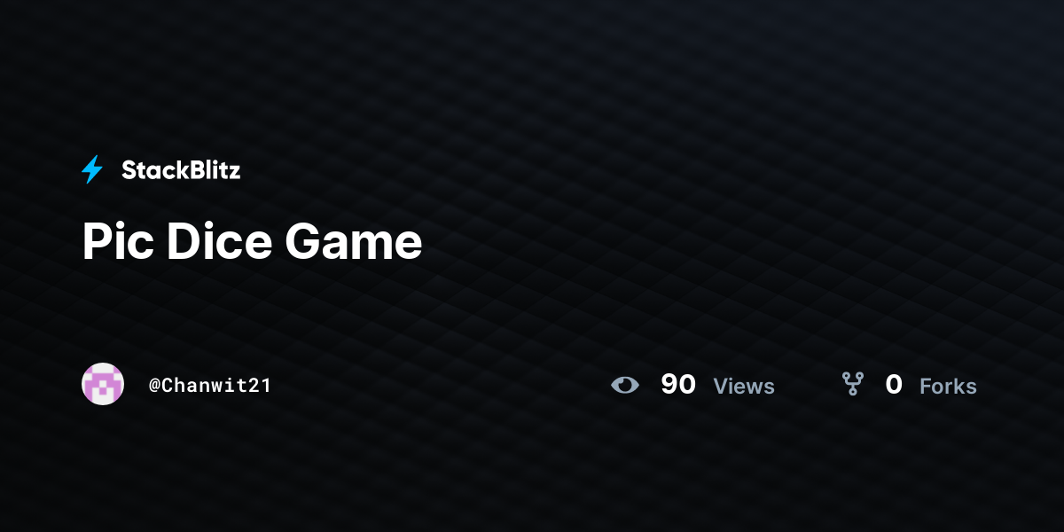 Pic Dice Game - StackBlitz