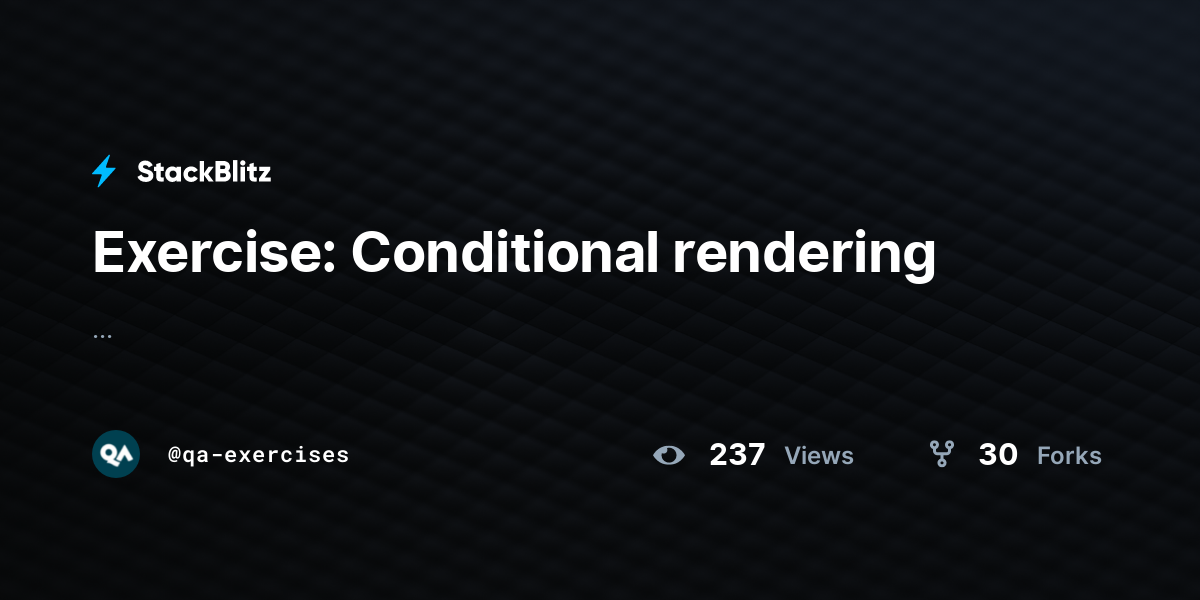 Exercise: Conditional rendering - StackBlitz