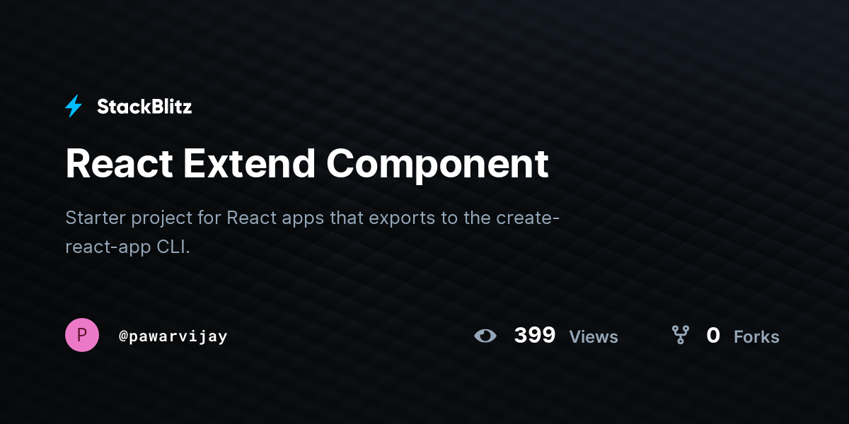 React Extend Component - StackBlitz