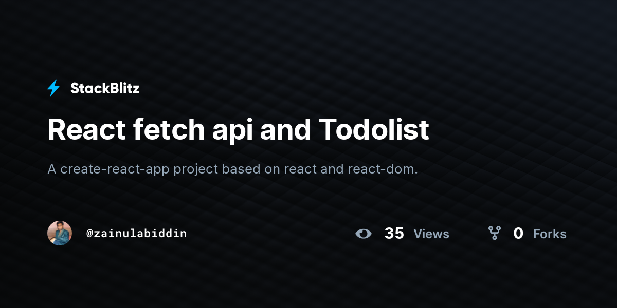 React fetch api and Todolist - StackBlitz React fetch api and Todolist - StackBlitz