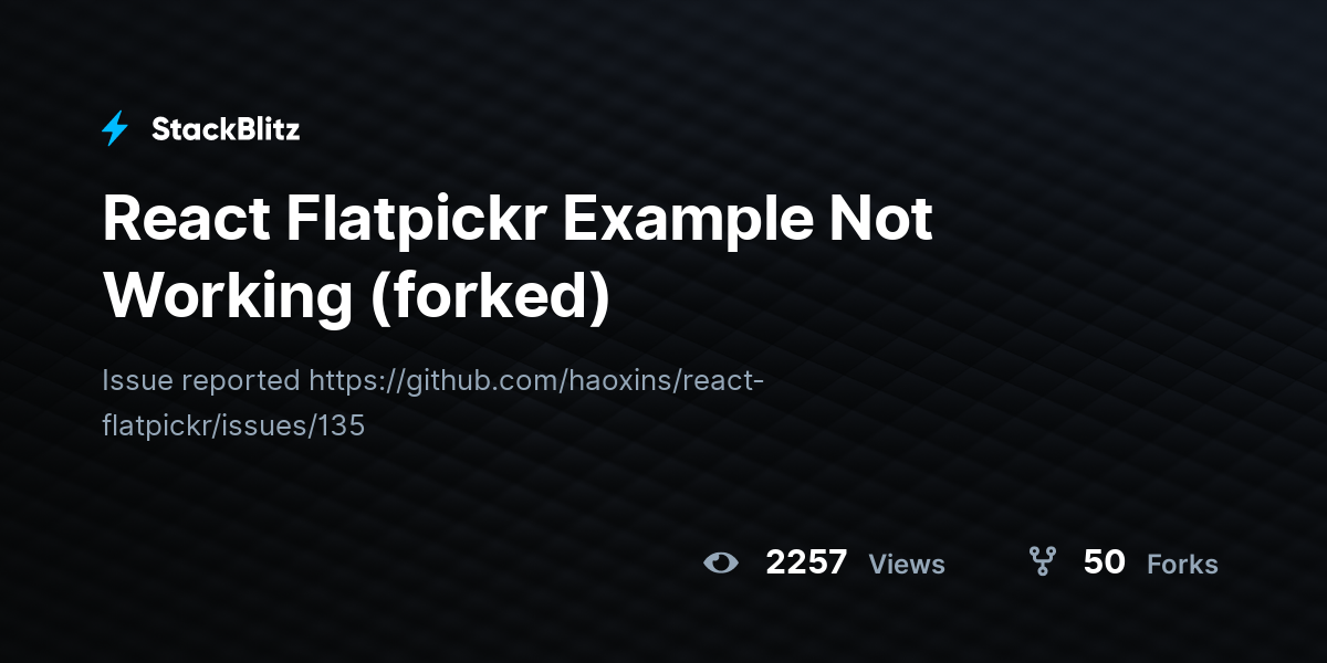 React Flatpickr Example Not Working (forked) - StackBlitz