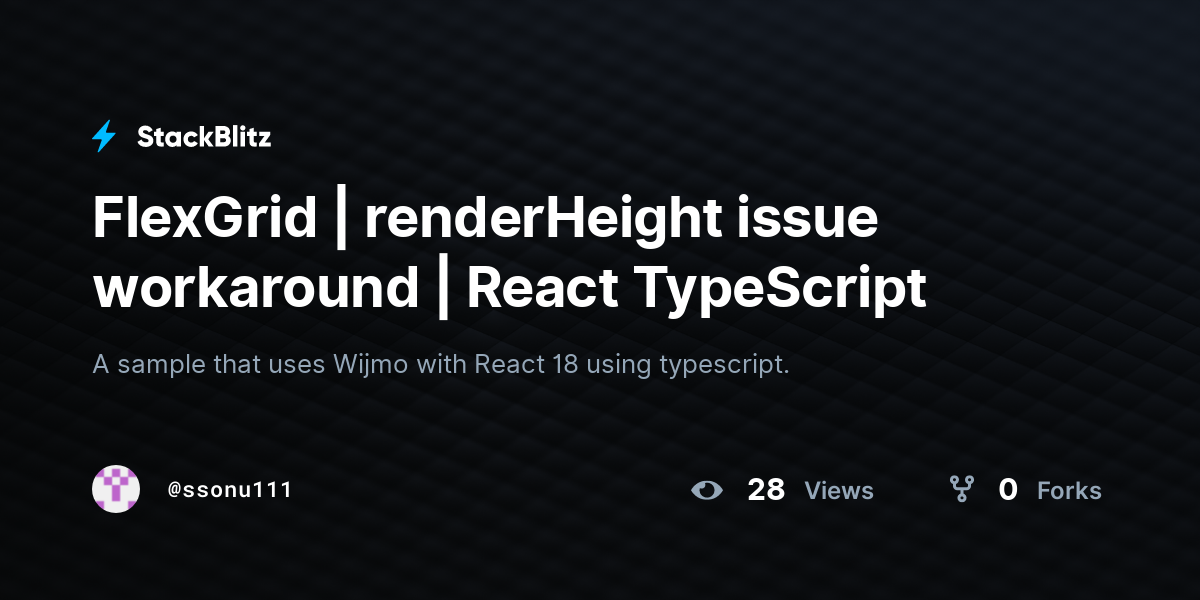FlexGrid | renderHeight issue workaround | React TypeScript - StackBlitz