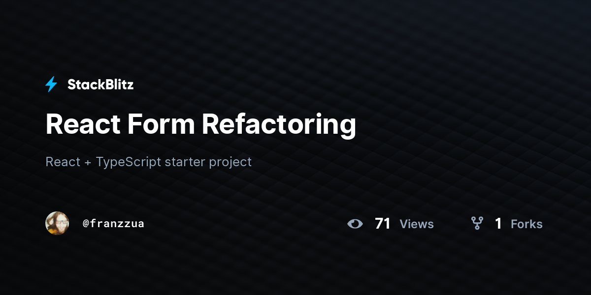 React Form Refactoring - StackBlitz