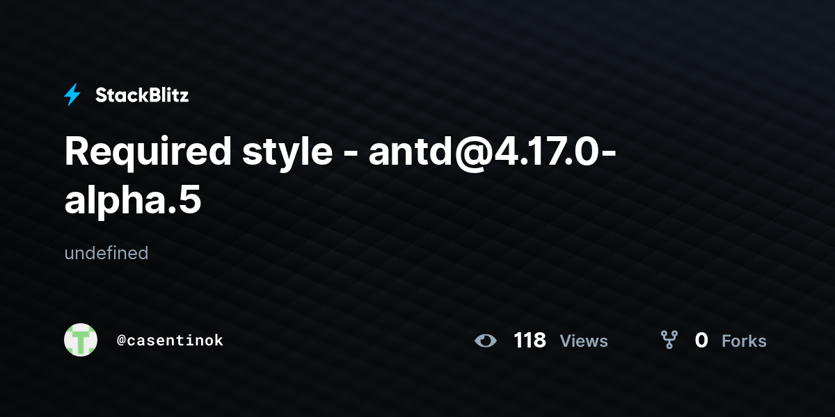 Required style - antd@4.17.0-alpha.5 - StackBlitz