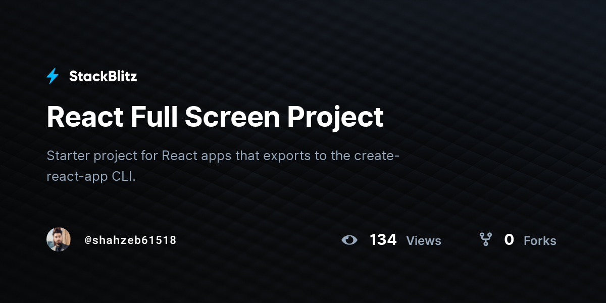 React Full Screen Project - StackBlitz