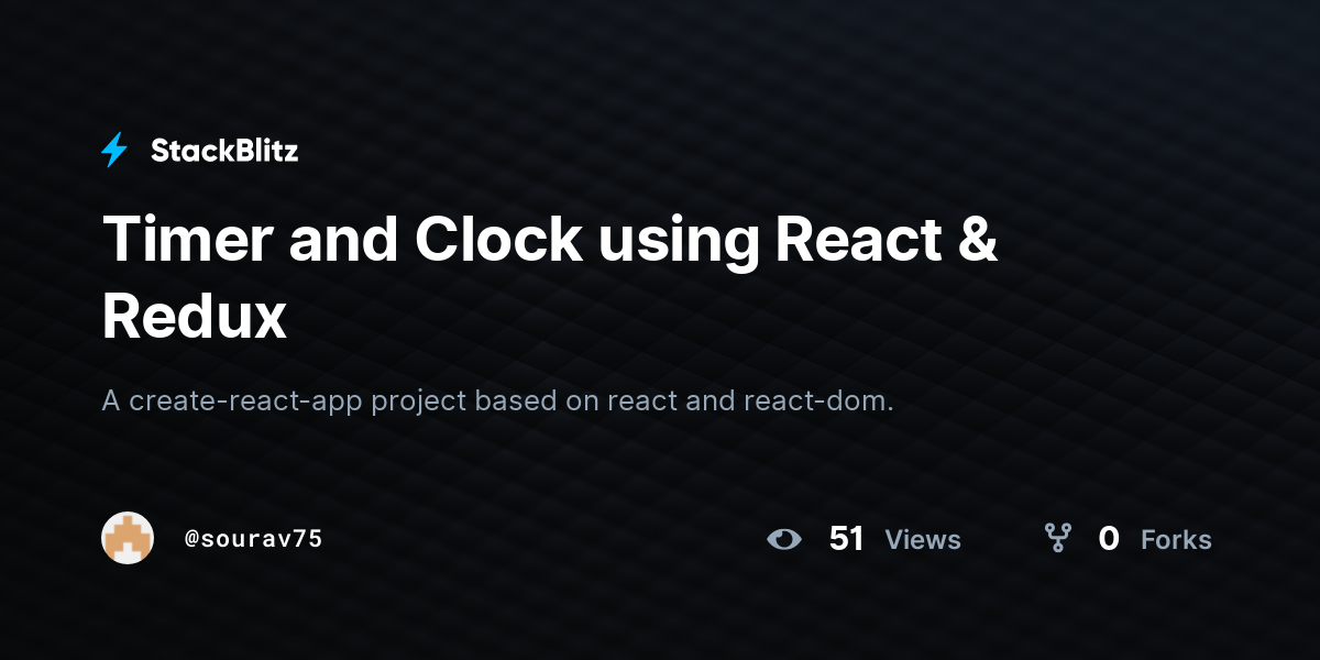 Timer and Clock using React & Redux - StackBlitz