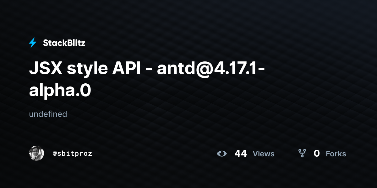 JSX style API - antd@4.17.1-alpha.0 - StackBlitz
