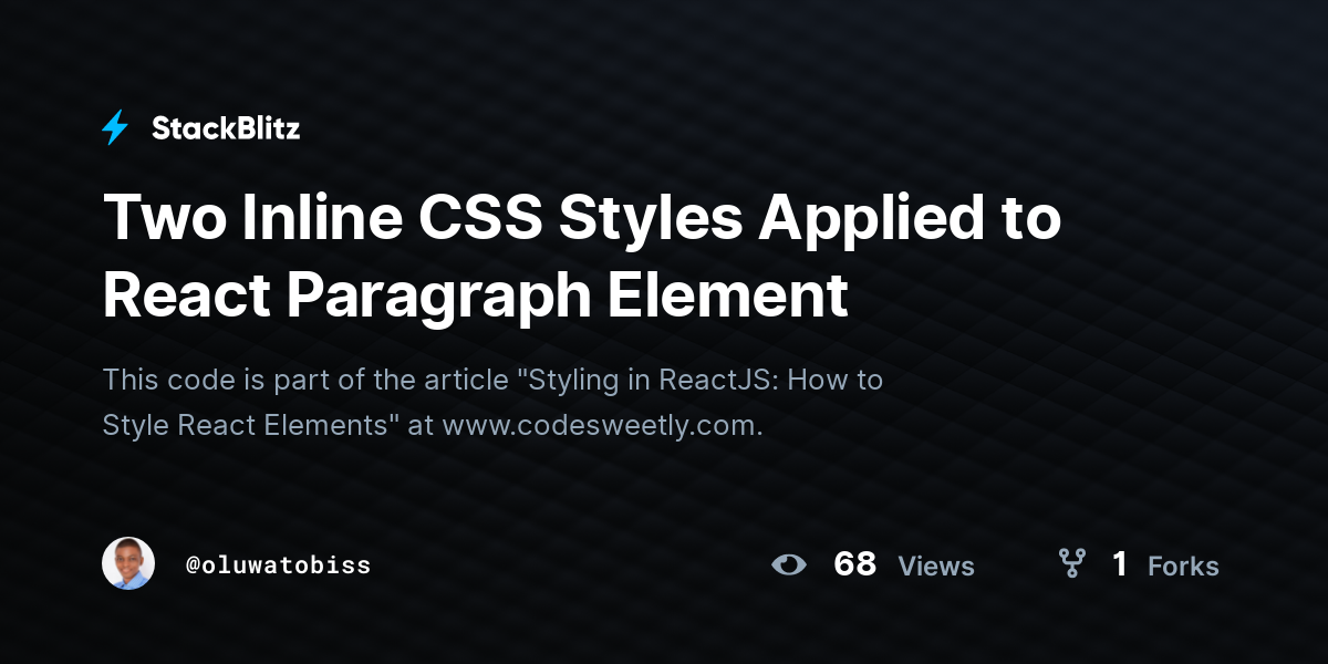 Two Inline CSS Styles Applied to React Paragraph Element - StackBlitz
