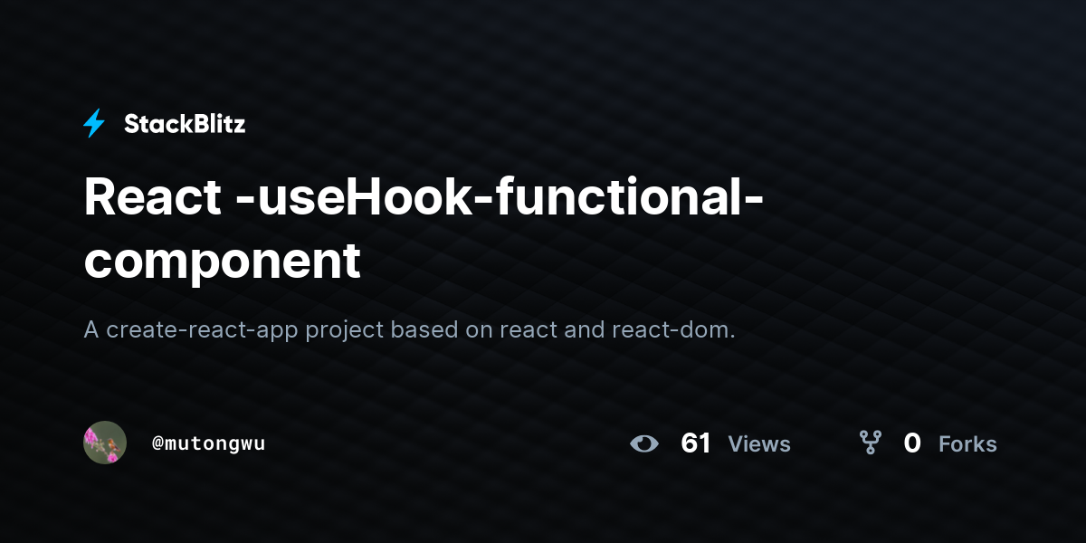 React Usehook Functional Component Stackblitz 6167