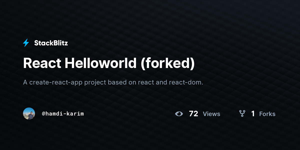 React Helloworld (forked) - StackBlitz
