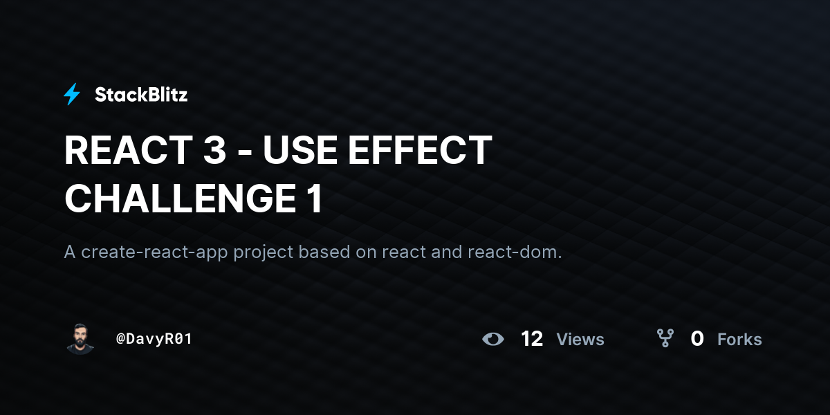 REACT 3 - USE EFFECT CHALLENGE 1 - StackBlitz