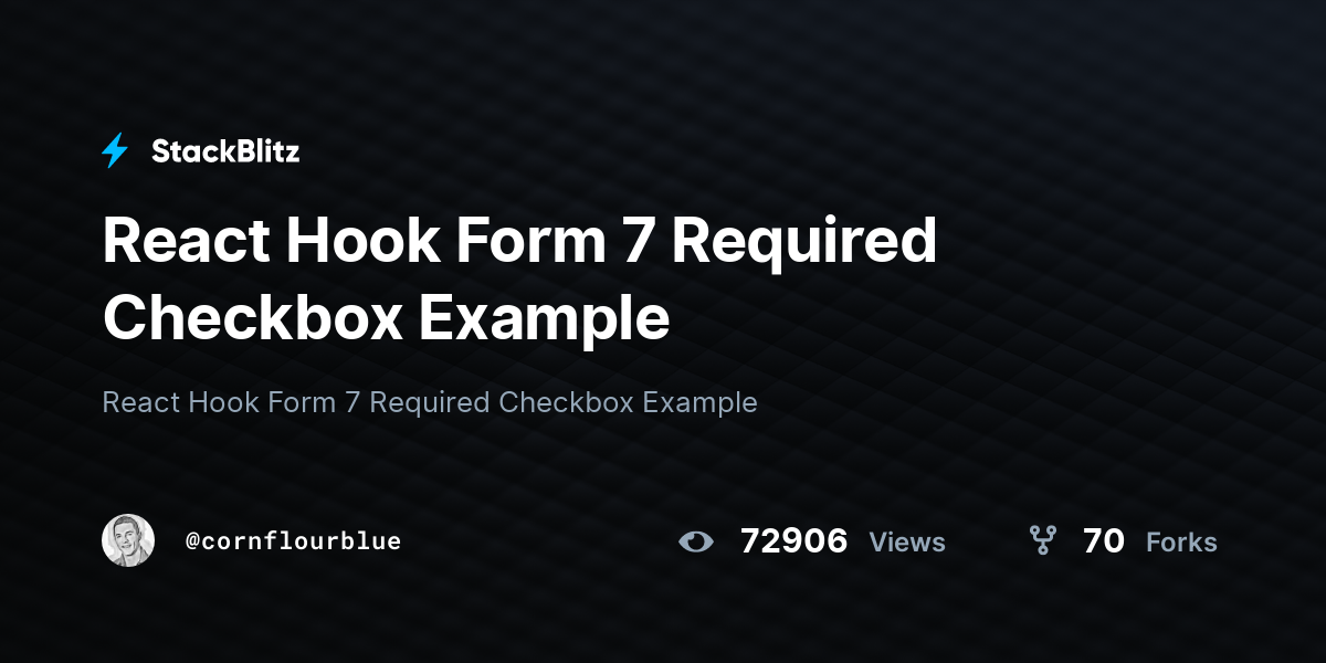 React Hook Form 7 Required Checkbox Example - StackBlitz