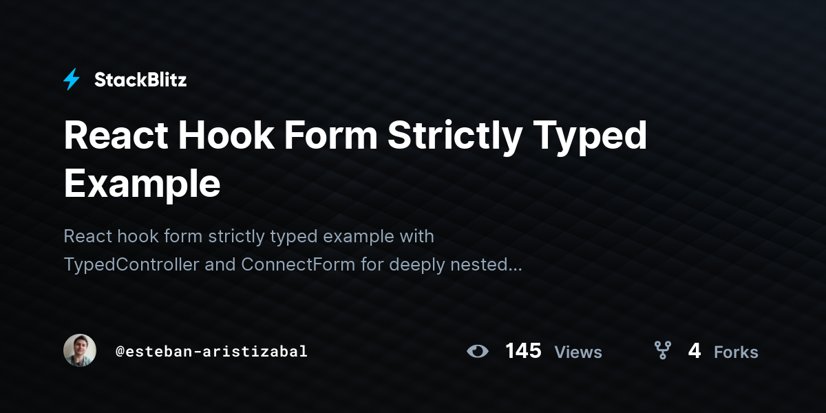 React Hook Form Strictly Typed Example - StackBlitz