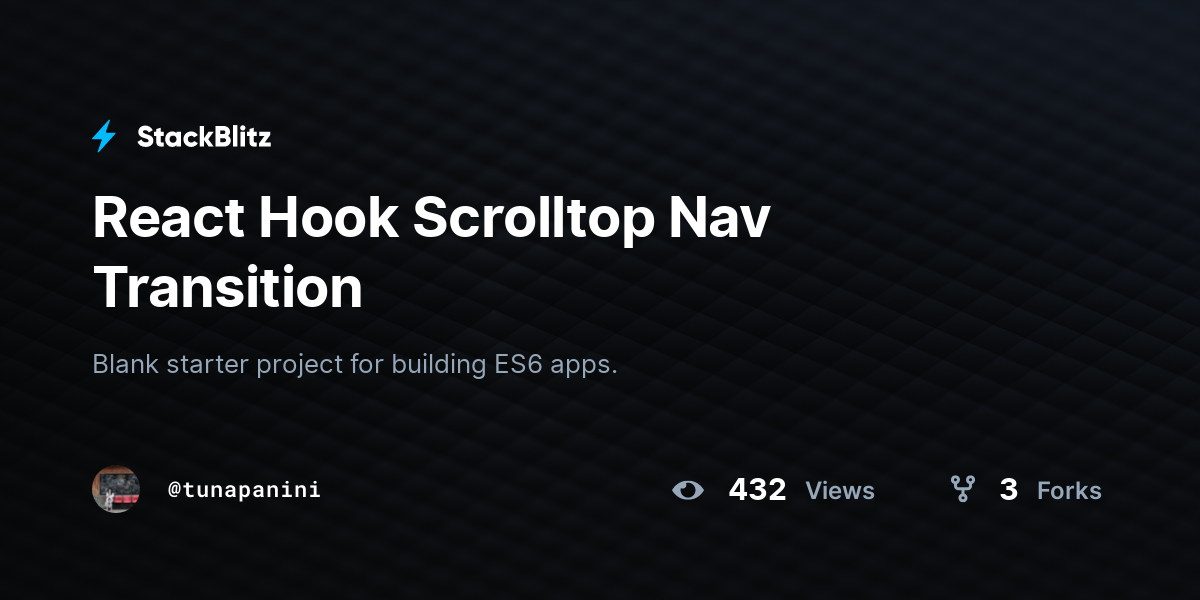 React Hook Scrolltop Nav Transition - StackBlitz React Hook Scrolltop Nav Transition - StackBlitz