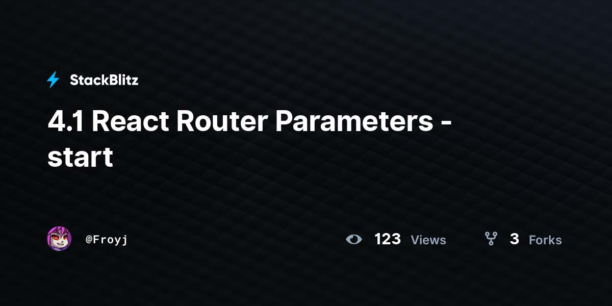41 React Router Parameters Start Stackblitz