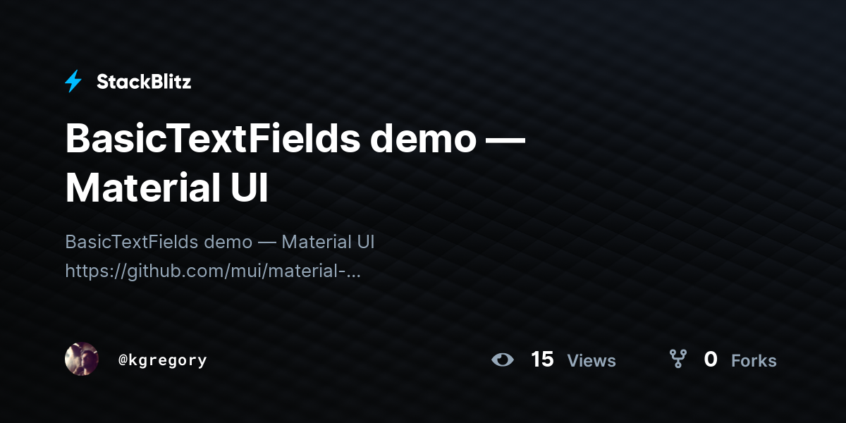 BasicTextFields demo — Material UI - StackBlitz