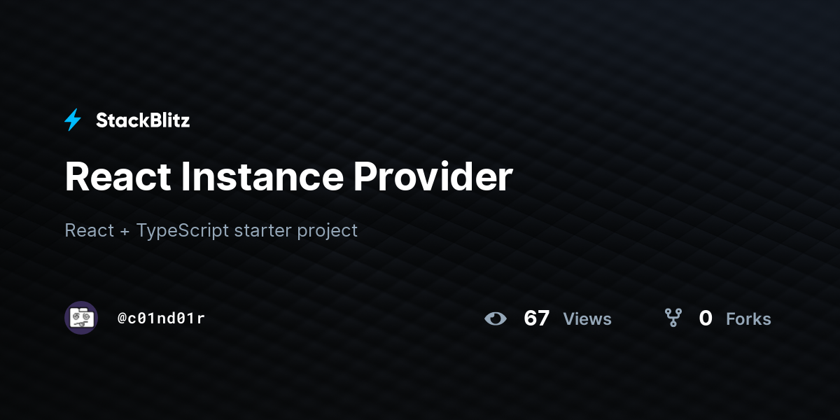 React Instance Provider - StackBlitz React Instance Provider - StackBlitz