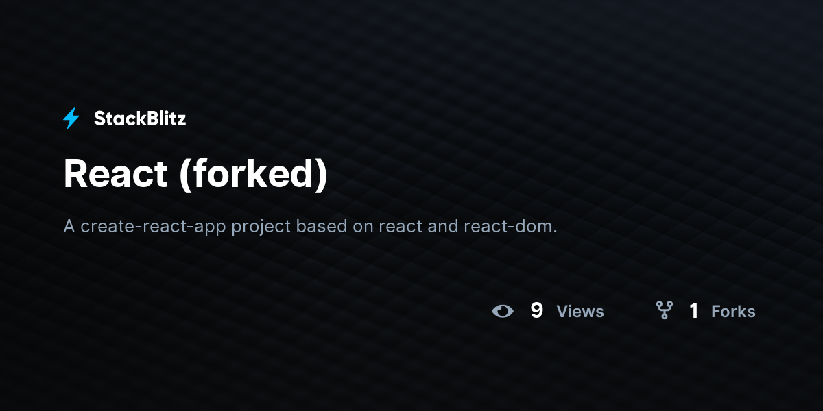 React (forked) - StackBlitz