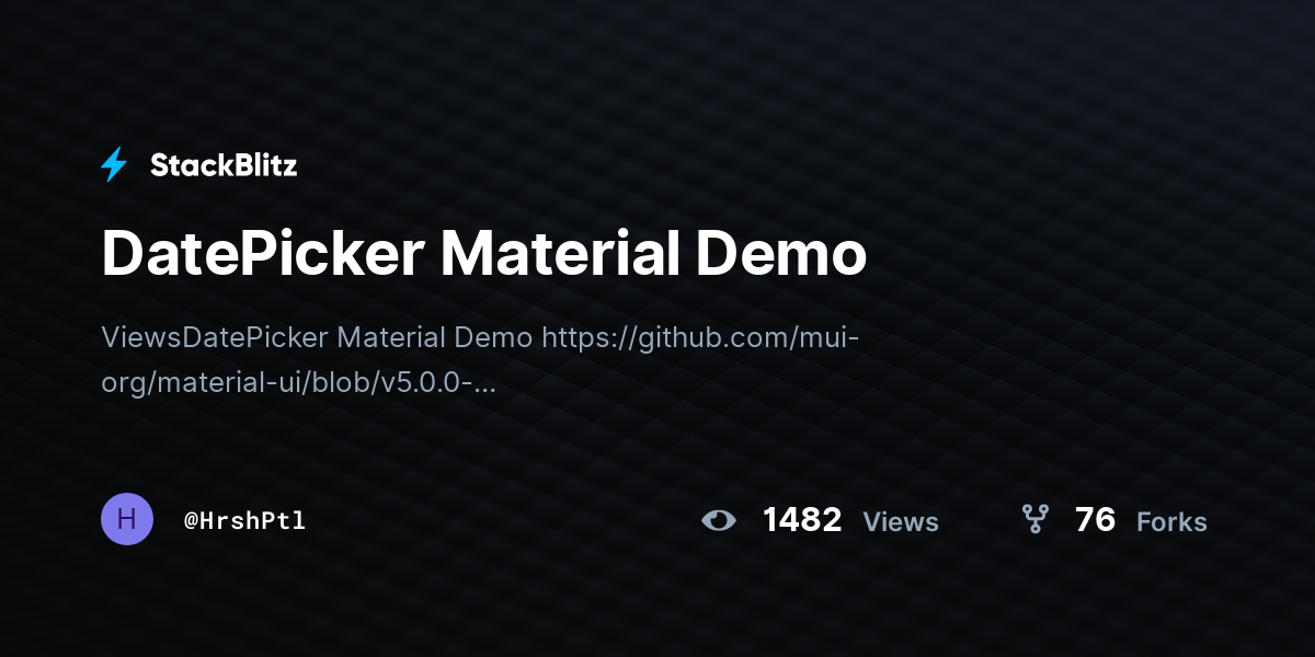 DatePicker Material Demo - StackBlitz