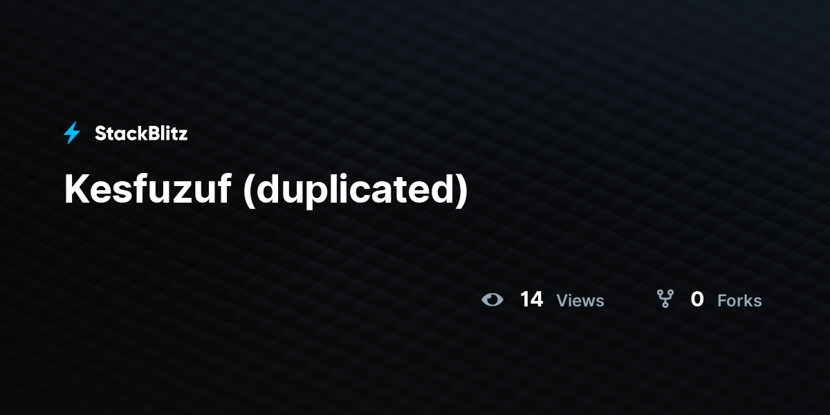 Kesfuzuf (duplicated) - StackBlitz