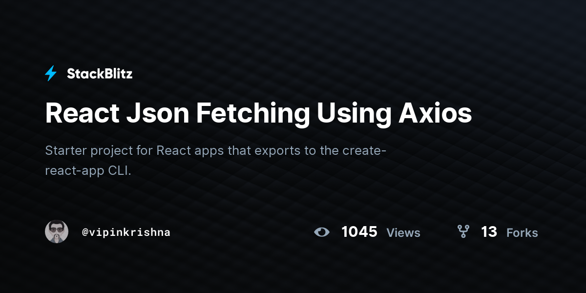 React Json Fetching Using Axios - StackBlitz