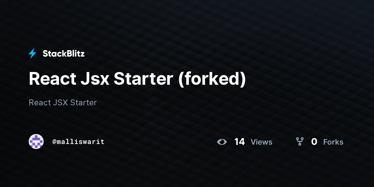 React Jsx Starter (forked) - StackBlitz React Jsx Starter (forked) - StackBlitz