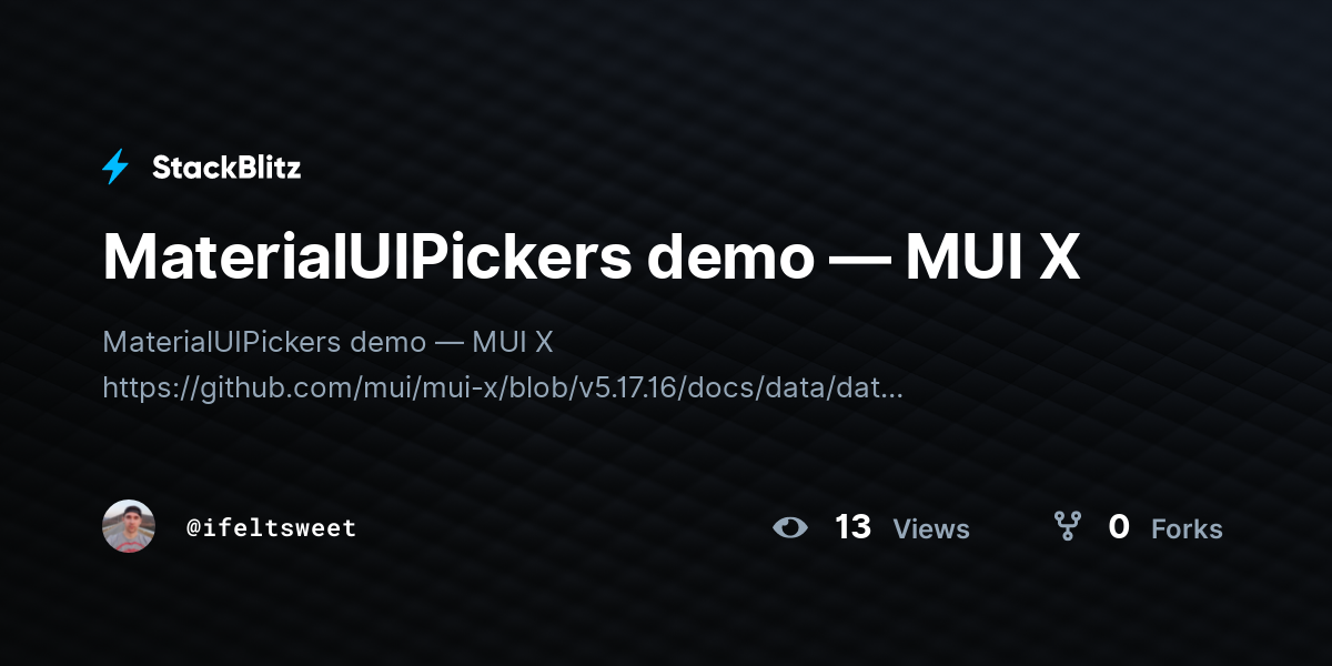 MaterialUIPickers demo — MUI X - StackBlitz
