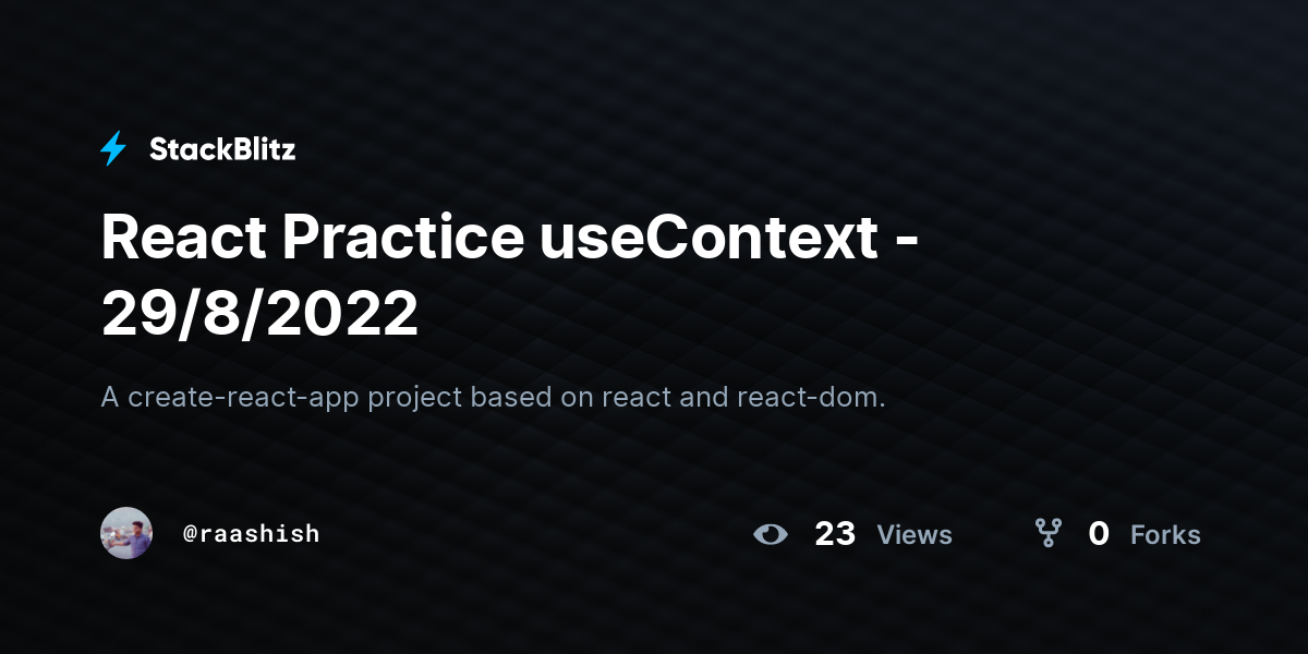 React Practice useContext - 29/8/2022 - StackBlitz