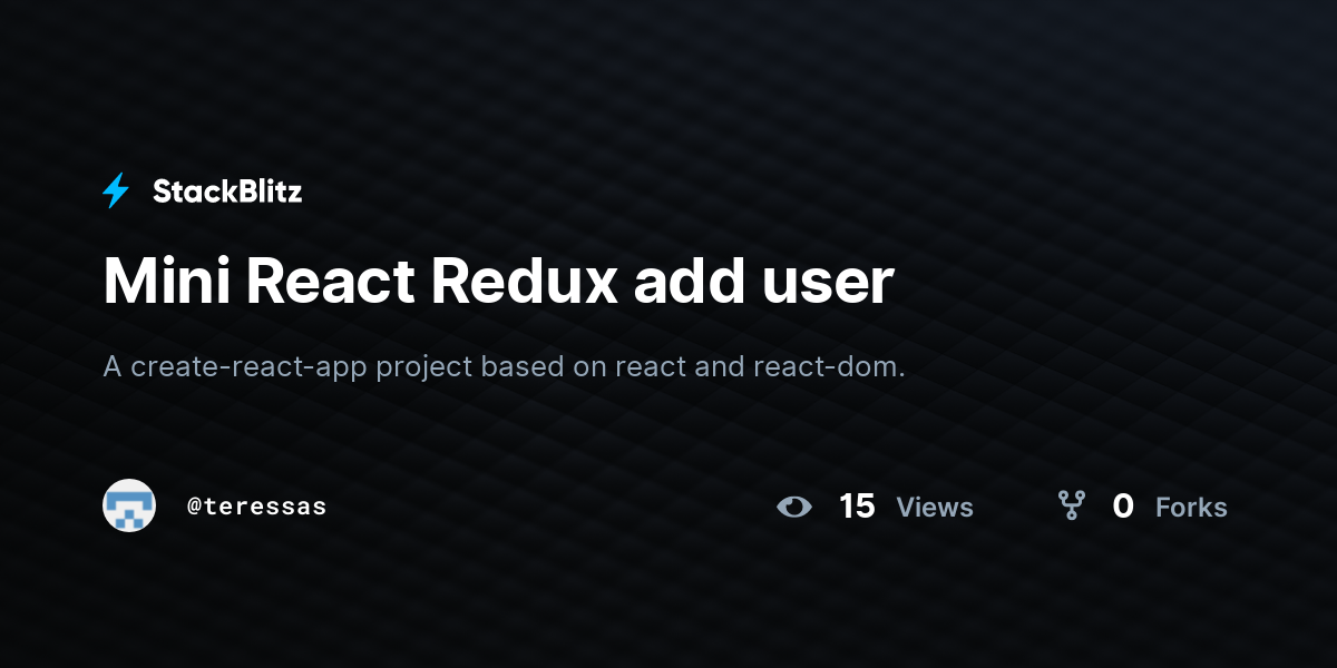 Mini React Redux Add User Stackblitz