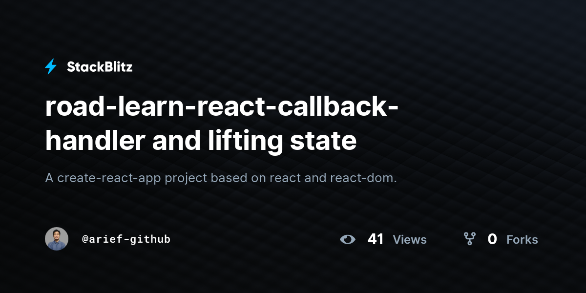 road-learn-react-callback-handler and lifting state - StackBlitz road-learn-react-callback-handler and lifting state - StackBlitz