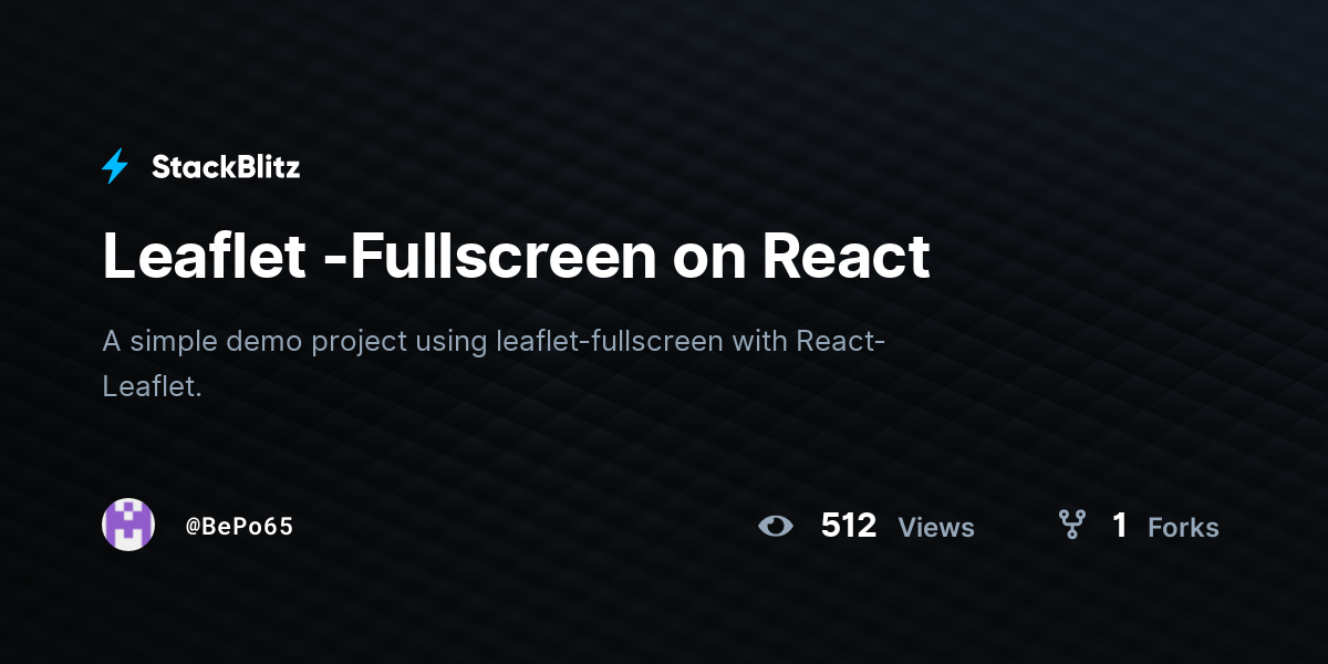 Leaflet -Fullscreen on React - StackBlitz