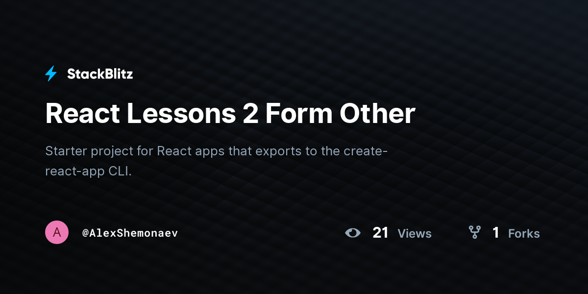 React Lessons 2 Form Other - StackBlitz
