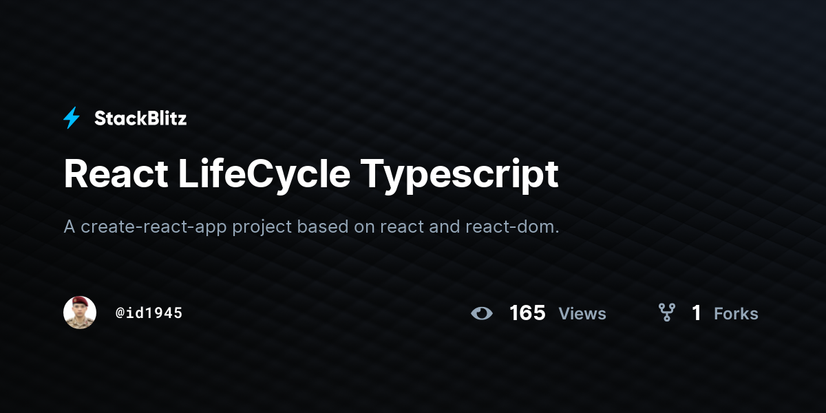 React LifeCycle Typescript - StackBlitz