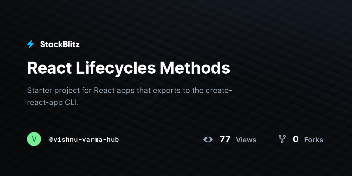 React Lifecycles Methods Stackblitz