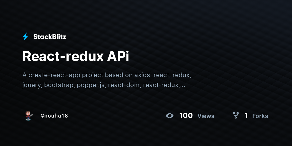 React-redux APi - StackBlitz React-redux APi - StackBlitz