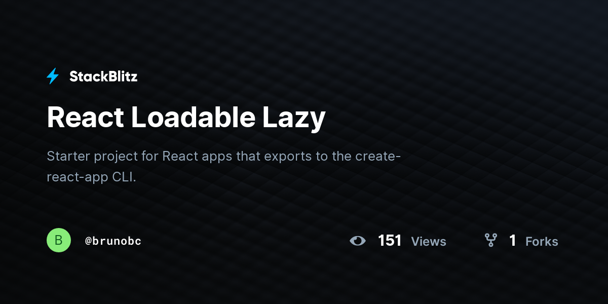 React Loadable Lazy - StackBlitz React Loadable Lazy - StackBlitz
