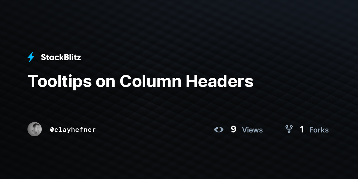 Tooltips on Column Headers - StackBlitz