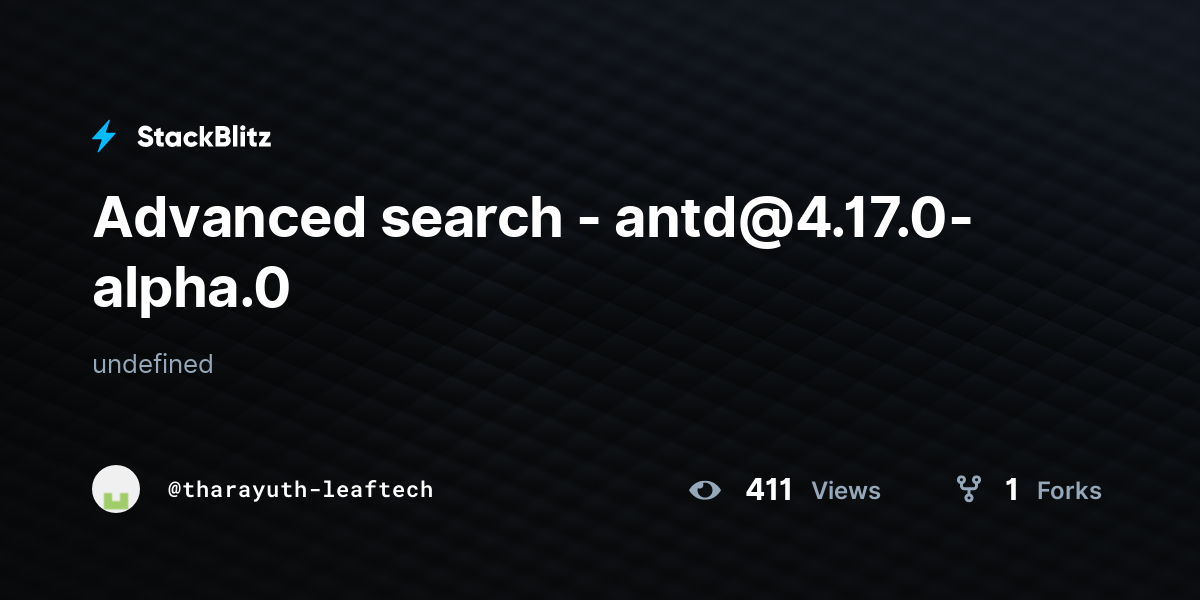 Advanced search - antd@4.17.0-alpha.0 - StackBlitz