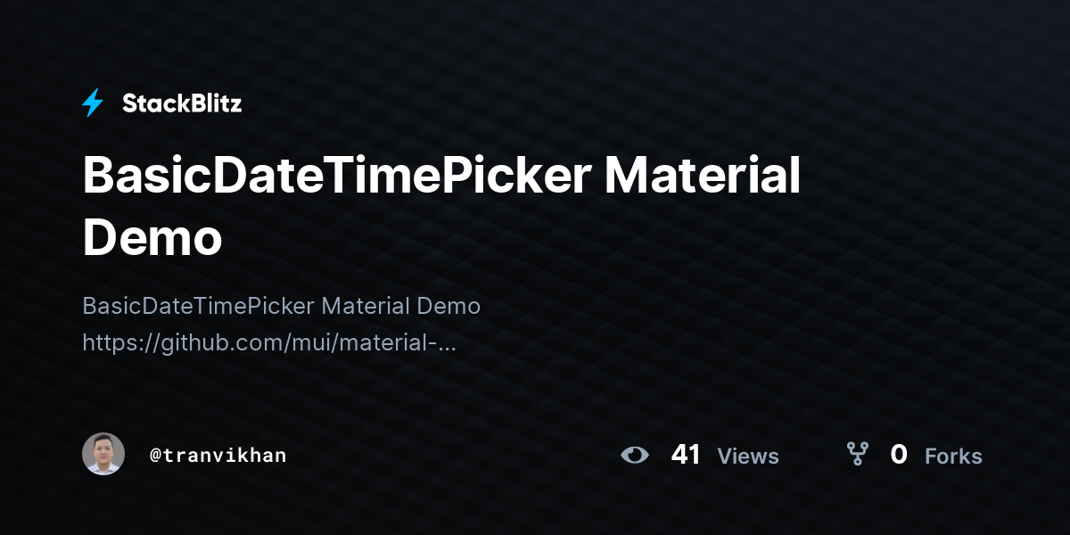 BasicDateTimePicker Material Demo - StackBlitz